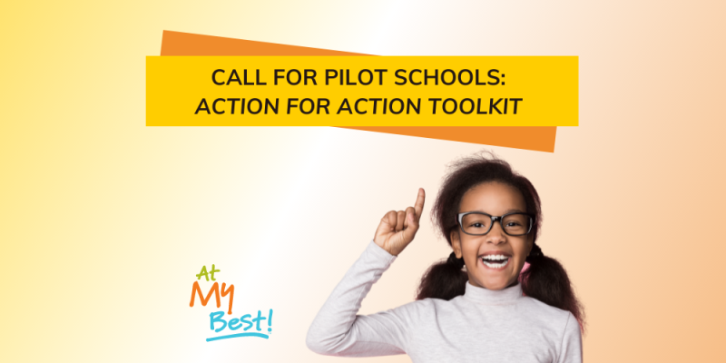 Call for Pilot Schools: At My Best 4-5-6 Action for Action Toolkit | PHE Canada